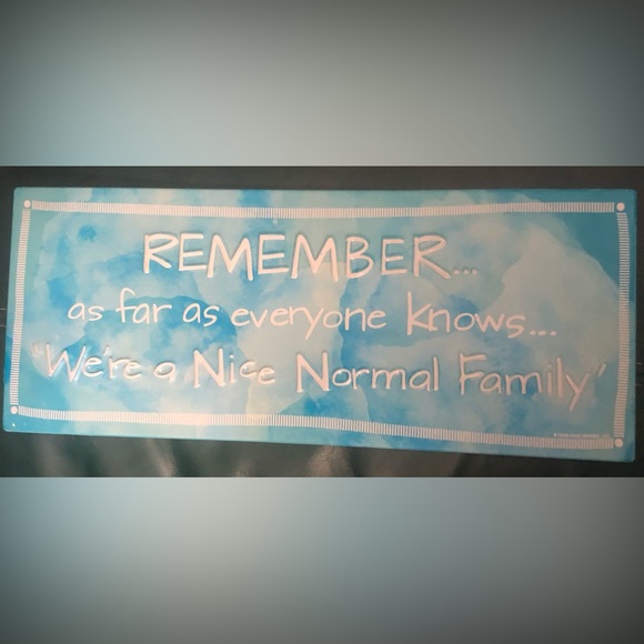 Accents | Metal Sign Remember As Far As Everyone Knows Were A Nice ...